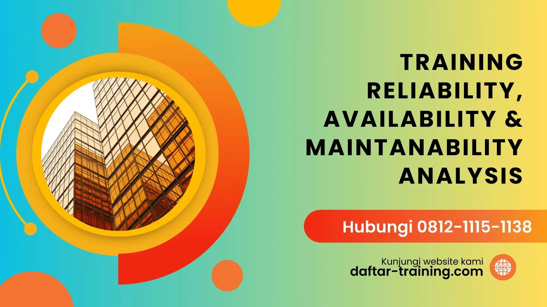 TRAINING RELIABILITY, AVAILABILITY & MAINTANABILITY ANALYSIS - Daftar Training